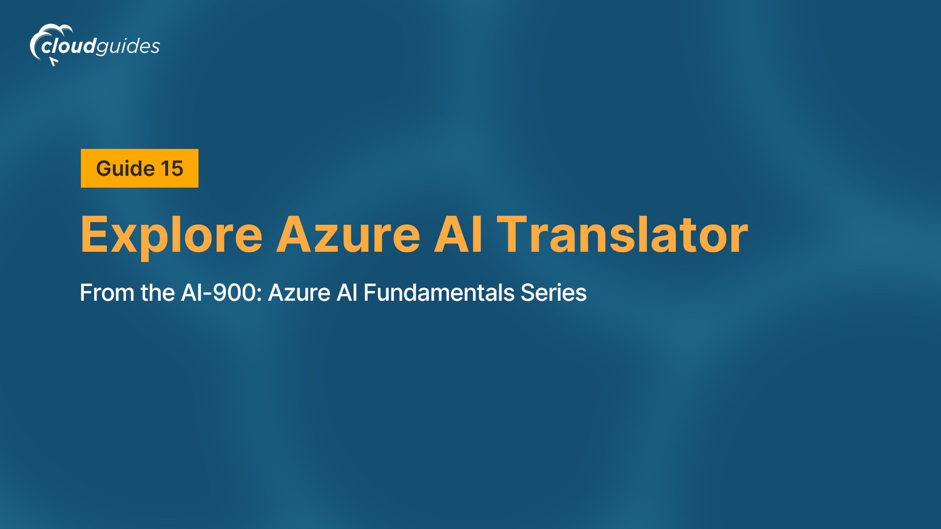 AI-900: Explore Azure AI Translator - Interactive Guide